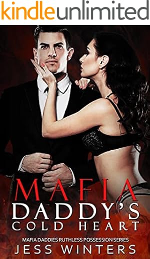 Mafia Daddy's Stolen Prize: An Age Gap Small Town Mafia Romance (Mafia Daddies Ruthless ...