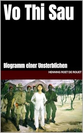 Amazon.com: Vo Thi Sau: Biogramm einer Unsterblichen (German Edition ...