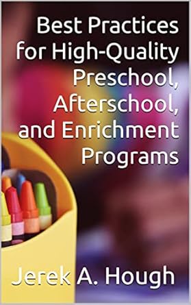 Amazon.com: Best Practices for High-Quality Preschool, Afterschool, and ...