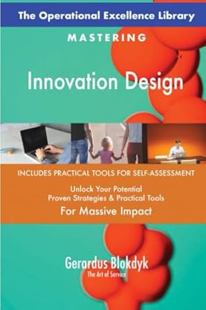 The Operational Excellence Library; Mastering Innovation Design: Amazon ...