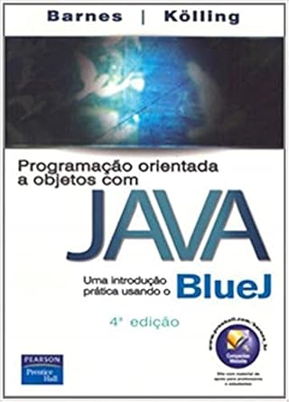 Programação Orientada a Objetos com Java: Uma Introdução Prática Usando ...
