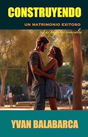 Amazon.com: Construyendo un matrimonio de éxito: Las preguntas ...