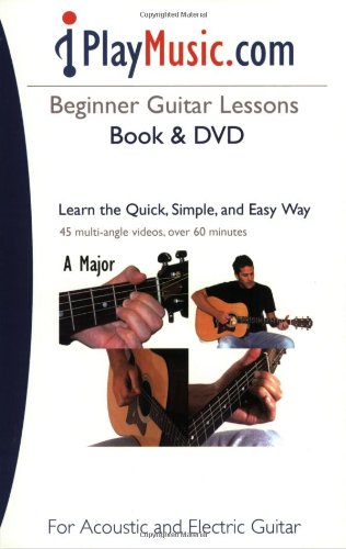 Beginner Guitar Lessons Book and DVD: Learn the Quick, Simple, and Easy ...