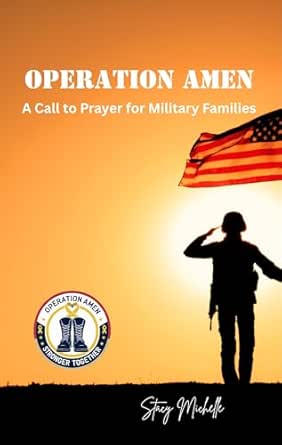 Operation Amen: A Call to Prayer for Military Families - Kindle edition ...