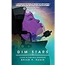 BBNYA 2022 Semi-finalist Spotlight On Dim Stars: A Novel Of Outer-Space ...