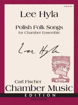 Polish Folk Songs (Clarinet, Bass Clarinet, Violin, Viola, Violoncello ...