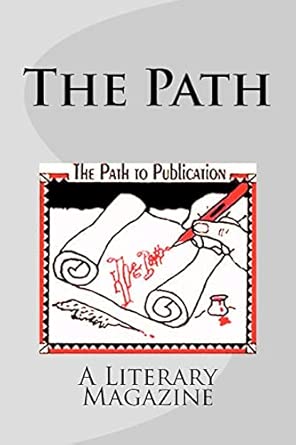 The Path volume 2 Number 2: A Literary Magazine: Nickum, Mary J ...