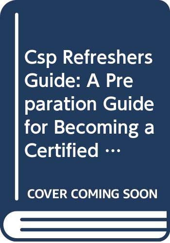 Csp Refreshers Guide : A Preparation Guide for Becoming a Certified ...