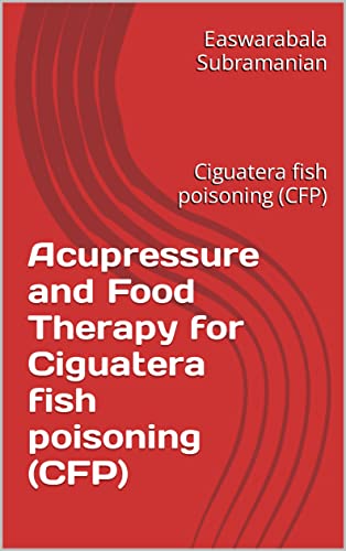 Amazon.com: Acupressure and Food Therapy for Ciguatera fish poisoning ...