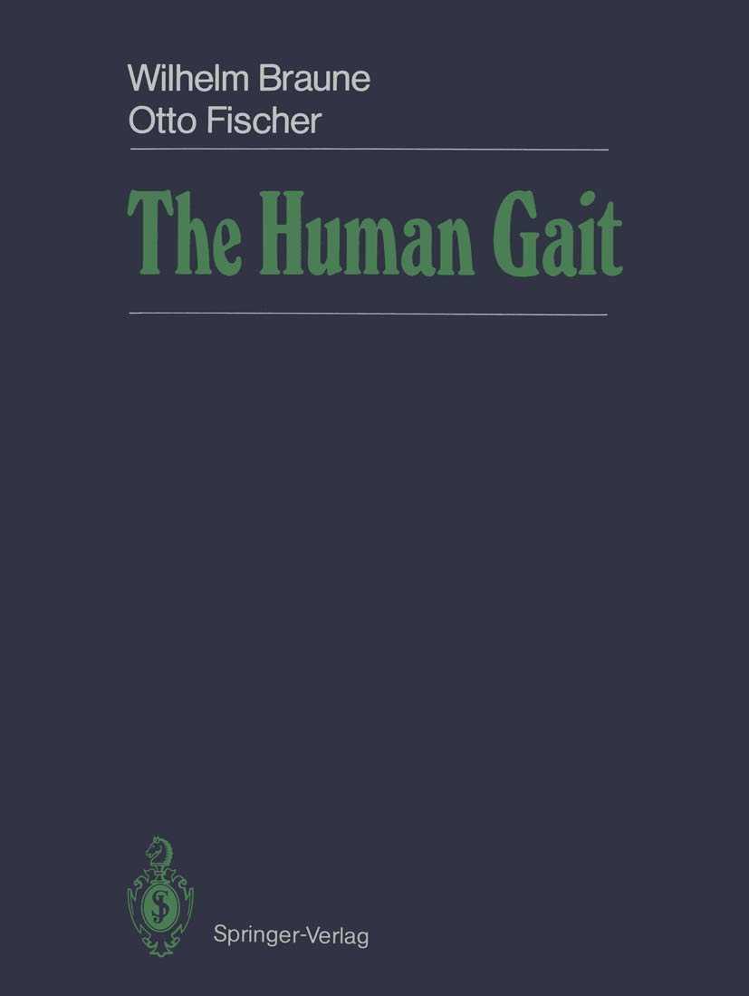The Human Gait: 9783642703287: Medicine & Health Science Books @ Amazon.com