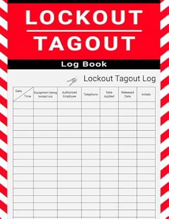 Lockout Tagout Logbook: Business and warehouse lockout tagout record ...