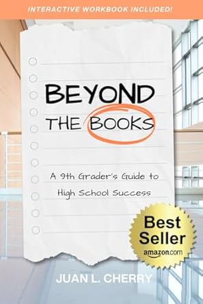 Amazon.com: Beyond the Books: A 9th Grader's Guide to High School ...