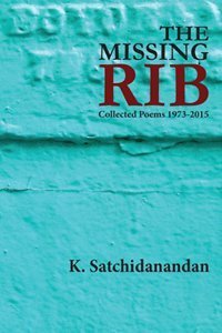 Poetrywala The Missing Rib (First Edition,2016): Satchidanandan ...
