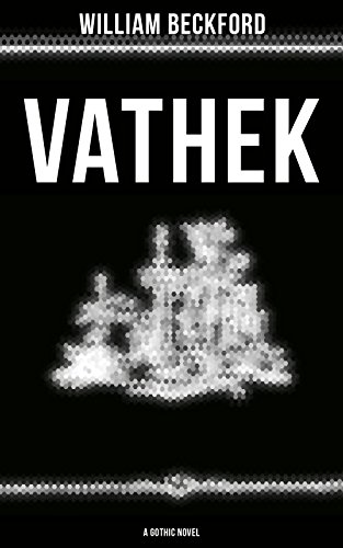 Amazon.com: VATHEK (A Gothic Novel): The Original Translation by ...