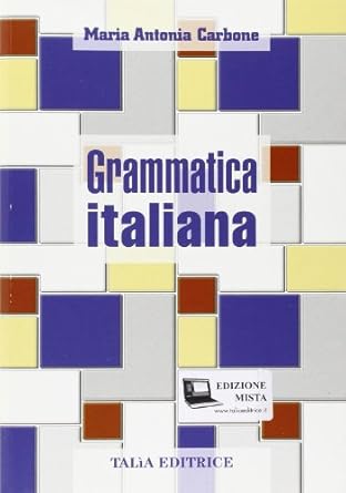 Grammatica italiana. Per le Scuole superiori. Con e-book. Con ...