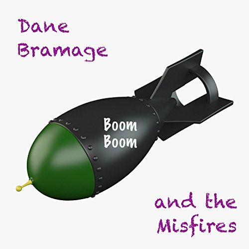 Play Boom! Boom! by Dane Bramage and the Misfires on Amazon Music