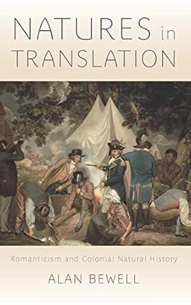 Amazon.com: Natures in Translation: Romanticism and Colonial Natural ...