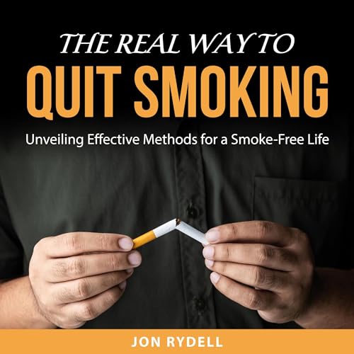 The Real Way to Quit Smoking: Unveiling Effective Methods for a Smoke ...