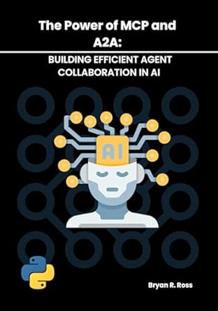 THE POWER OF MCP AND A2A: BUILDING EFFICIENT AGENT COLLABORATION IN AI ...