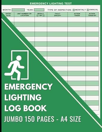 Emergency Lighting Log Book: Jumbo 150 Page (A4) Emergency Light ...