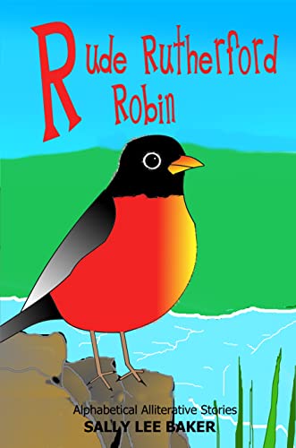 Amazon.co.jp: Rude Rutherford Robin: A fun read aloud illustrated ...