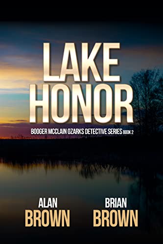 Lake Honor (Booger McClain Ozarks Detective Series Book 2) - Kindle ...