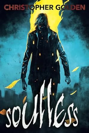 Soulless: Golden, Christopher: 9781949140569: Amazon.com: Books