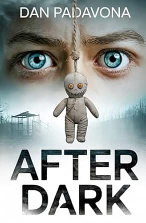 After Dark: Chilling Horror Short Stories: Padavona, Dan: 9798270305376 ...