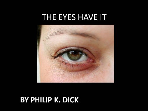 Amazon.com: The Eyes Have It eBook : DICK, Philip K. , Lockshin, Jeff ...