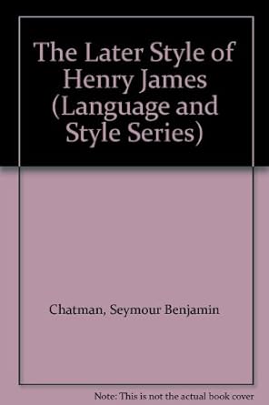 Amazon.co.jp: Later Style of Henry James : Chatman, Seymour: Foreign ...