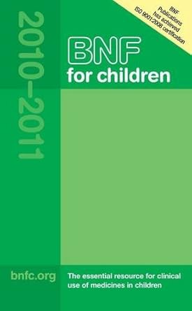 British National Formulary for Children 2010-2011 (BNF): Amazon.co.uk ...