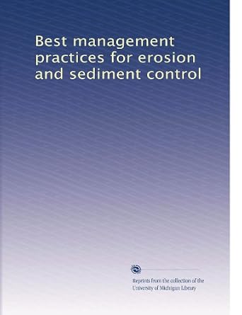 Amazon.com: Best management practices for erosion and sediment control ...