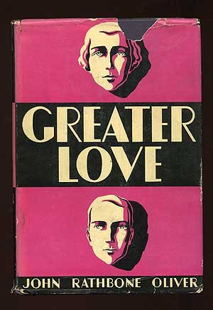 Greater love,: Oliver, John Rathbone: Amazon.com: Books