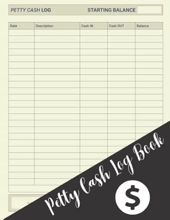 Petty Cash Log Book: Daily Cash Book and Financial Record Journal for ...
