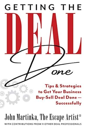 Amazon.com: Getting the Deal Done: Tips & Strategies to Get Your ...