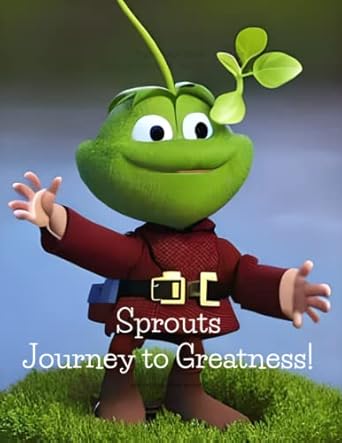 Amazon.com: Sprouts Journey to Greatness!: Moral stories for kids ...