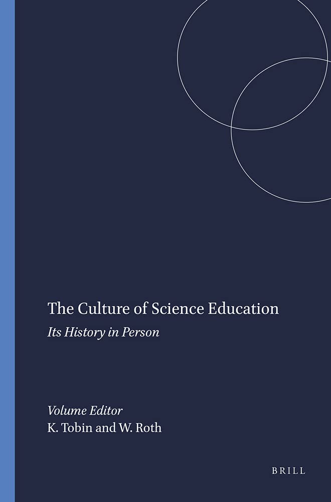 Amazon.com: The Culture of Science Education: Its History in Person ...