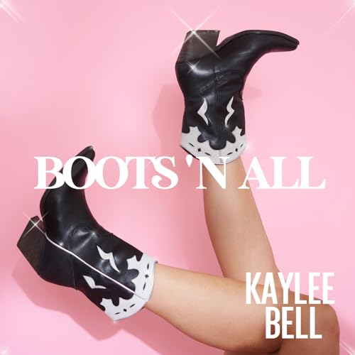 BOOTS 'N ALL by Kaylee Bell on Amazon Music - Amazon.com