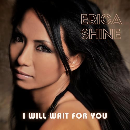 I Will Wait For You (Edit) by Erica Shine on Amazon Music - Amazon.com