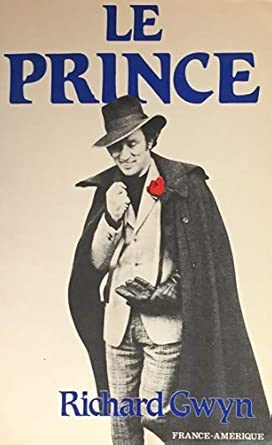 Le prince (Pierre-Elliot Trudeau): Richard GWYN, France-Amerique ...