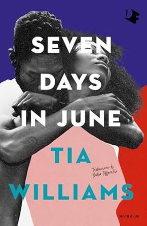 SEVEN DAYS IN JUNE (Italian Edition) - Kindle edition by Williams, Tia ...