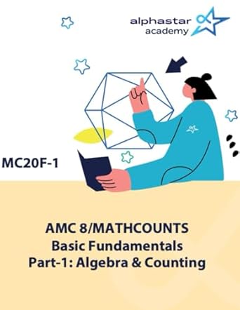 AMC 8/MATHCOUNTS Basic Fundamentals Part-1: Algebra & Counting ...