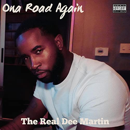 Écouter Ona Road Again par The Real Dee Martin sur Amazon Music Unlimited