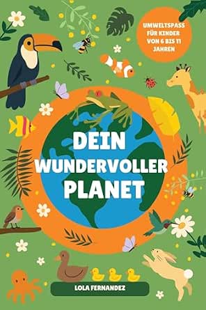 Amazon.com: DEIN WUNDERVOLLER PLANET: Spaßige Aktivitäten für Kinder ...