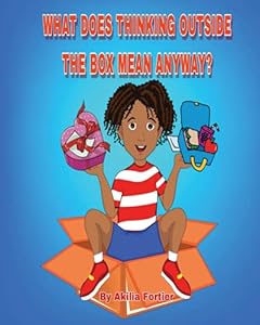 9781734451849: What does thinking outside the box mean anyway ...