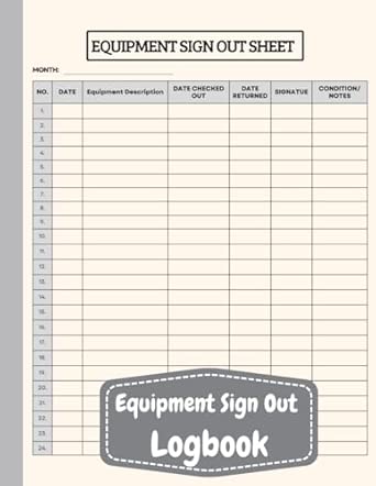 Equipment Sign Out Logbook: Form Track Equipment Checkout ,Tools and ...