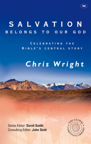 Salvation Belongs to Our God (Global Christian Library): Christopher ...