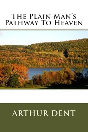 The Plain Man's Pathway To Heaven: Amazon.co.uk: Dent, Arthur, Dent ...