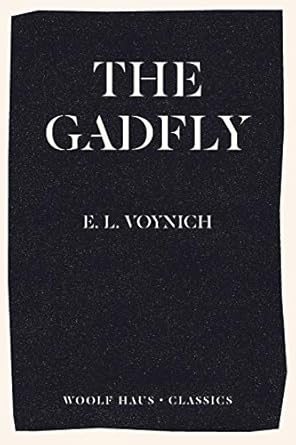 The Gadfly : Voynich, Ethel, Boole, Ethel Lilian, Voynich, E L: Amazon ...
