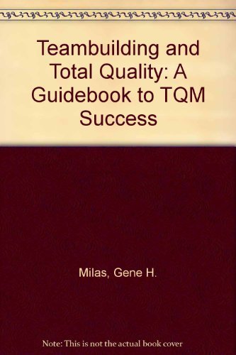 Buy Teambuilding and Total Quality: A Guidebook to Tqm Success Book ...